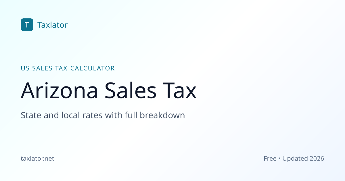 Arizona Sales Tax Calculator 2026 - Free Arizona Sales Tax Calculator ...