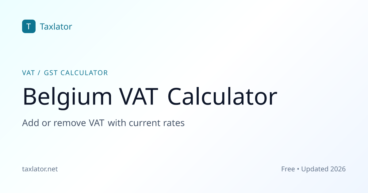 Belgium VAT Calculator 2026 - Free Belgium VAT/GST Calculator | Taxlator