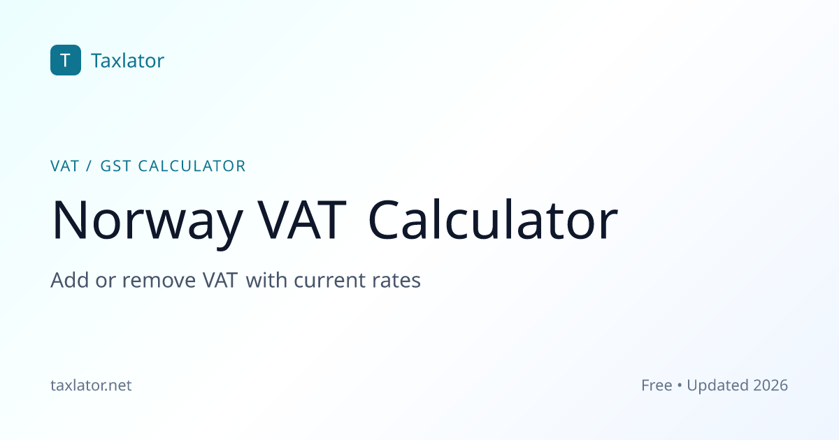 Norway VAT Calculator 2026 - Free Norway VAT/GST Calculator | Taxlator