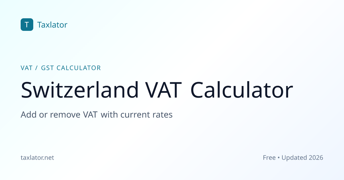 Switzerland VAT Calculator 2026 - Free Switzerland VAT/GST Calculator ...